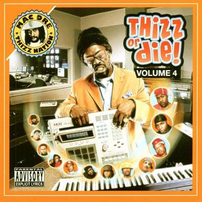 Mac Dre Presents Thizz Or Die: Vol.4 | HMV&BOOKS online - 7044