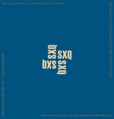 SXQ SAXQUINTET ON TOUR 2008 RUSSIA-LITHUANIA : SXQ | HMV&BOOKS online ...