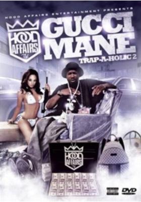 Hood Affairs: Gucci Mane Trap-a-holic: Vol.2 | HMV&BOOKS online - HA00116