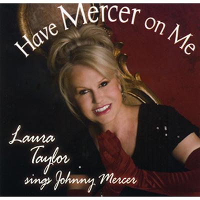 Have Mercer On Me: Sings Johnny Mercer : Laura Taylor | HMV&BOOKS ...