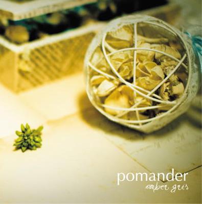 pomander : amber gris | HMV&BOOKS online - AGR6