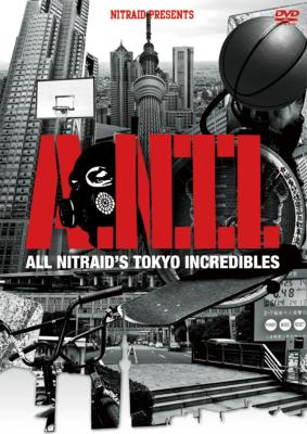 A.N.T.I.ALL NITRAID'S TOKYO INCREDIBLES | HMV&BOOKS online - VISK00100