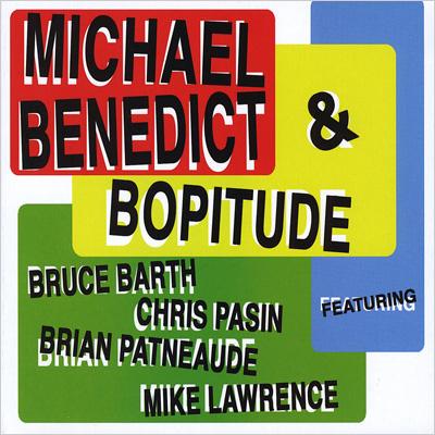 Michael Benedict & Bopitude : Michael Benedict | HMV&BOOKS online - 301110