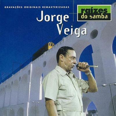 Raizes Do Samba : Jorge Veiga | HMV&BOOKS online - 5231192