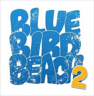 BLUE BIRD BEACH 2 : BLUE BIRD BEACH | HMV&BOOKS online - BUG1032
