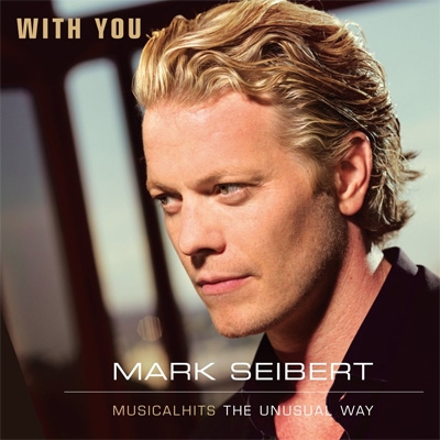 With You: Musicalhits The Unusual Way : Mark Seibert | HMV&BOOKS online ...