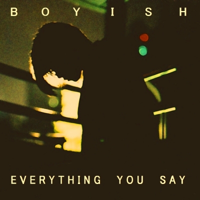 EVERYTHING YOU SAY : Boyish | HMV&BOOKS online - DFRC-12