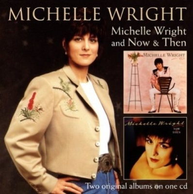Michelle Wright / Now And Then : Michelle Wright | HMV&BOOKS online ...