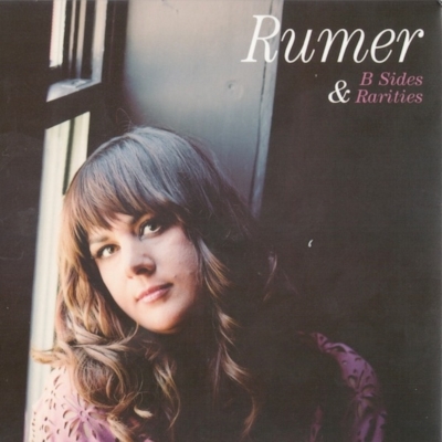 B Sides & Rarities : Rumer | HMV&BOOKS online - 0825646139750