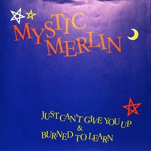 Just Can't Give You Up : Mystic Merlin | HMV&BOOKS online - CL16133