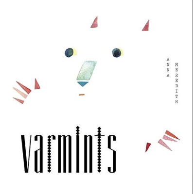 Varmints : Anna Meredith | HMV&BOOKS online - MOSHICD67