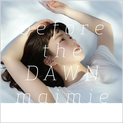 Before The Dawn : maimie | HMV&BOOKS online : Online Shopping & Information Site - MKJP-1 ...