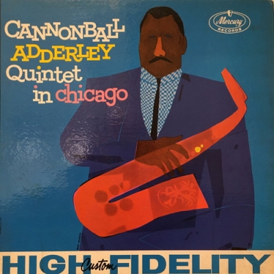 Cannonball Adderley Quintet In Chicago : Cannonball Adderley | HMV ...
