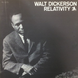 Relativity : Walt Dickerson | HMV&BOOKS online - NJLP8275