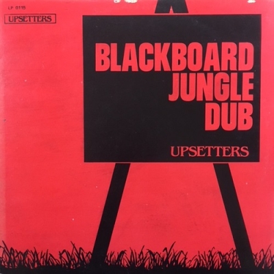 Blackboard Jungle Dub : Upsetters (Lee Perry) | HMV&BOOKS online - LP0115