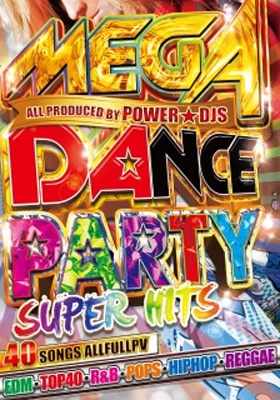 Mega Dance Party Super Hits : Power★djs | HMV&BOOKS online - PR-63