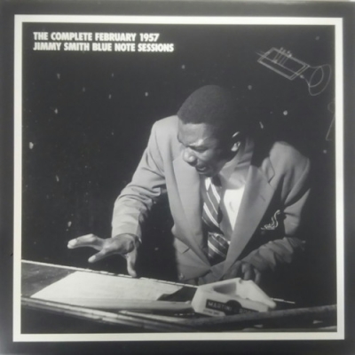Complete February 1957 Jimmy Smith Blue Note Sessions : Jimmy Smith ...