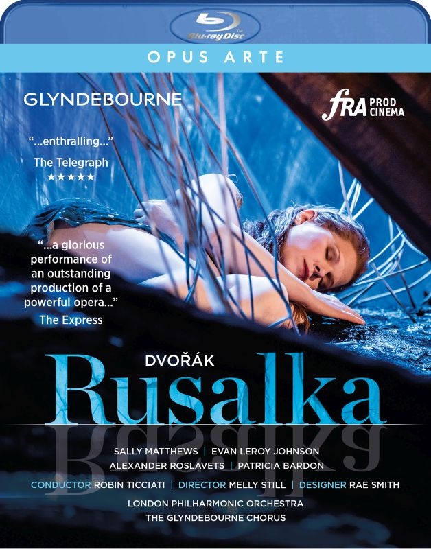 Rusalka: M.still Ticciati / Lpo S.matthews E.l.johnson Roslavets Bardon ...