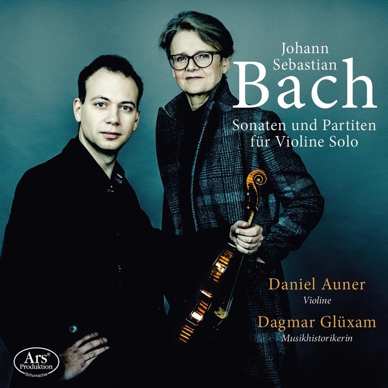 Sonatas & Partitas For Solo Violin: Daniel Auner(Vn)Dagmar Gluxam ...