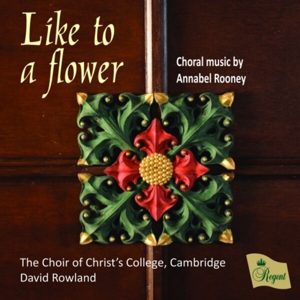 Like To A Flower-choral Works: D.rowland / Cambridge Christ's College ...