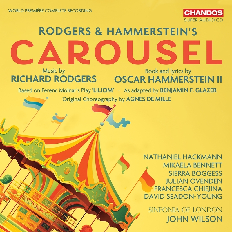 Carousel : John Wilson / Sinfonia of London, Mikaela Bennett, Nathaniel Hackmann, etc (2SACD ...