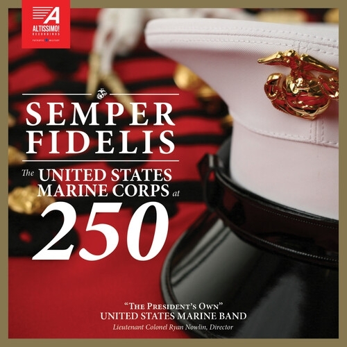 Semper Fidelis-united States Marine Corps At 250: President's Own ...