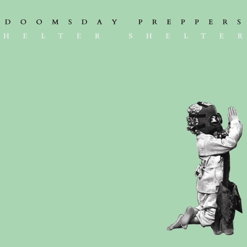 Helter Shelter : Doomsday Preppers | HMV&BOOKS online - TARAGOT18