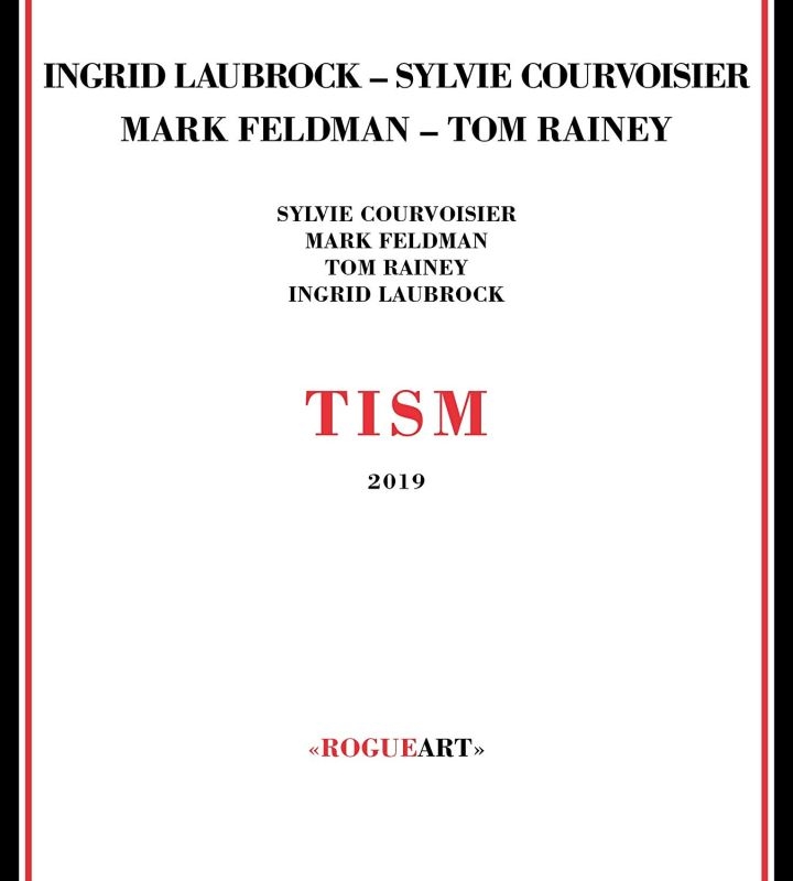 Tism : Ingrid Laubrock / Sylvie Courvoisier / Mark Feldman | HMV&BOOKS ...